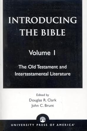 Introducing the Bible: The Old Testament and Intertestamental ...