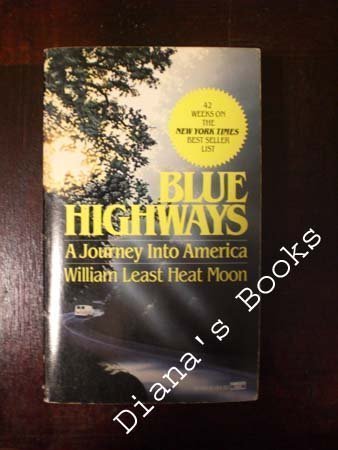 Blue Highways First edition by Moon, William Least Heat published by ...