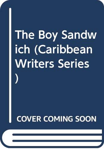 The Boy Sandwich (Caribbean Writers Series): Gilroy, Beryl ...
