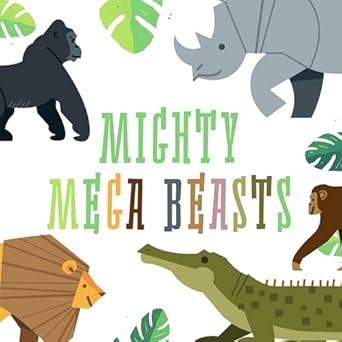 Mighty Mega Beasts: A Lift-The-Flap Book : Clever Publishing: Amazon.co ...