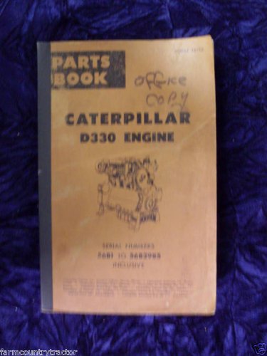 Caterpillar D330 Engine (56B1-2985) OEM Parts Manual: Caterpillar D330 ...