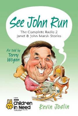 By Kevin Joslin - See John Run: The Complete Radio 2 Janet and John ...
