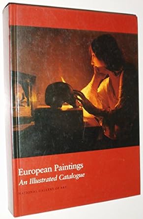 European Paintings an Illustrated Summary Catalogue: U.S. National ...