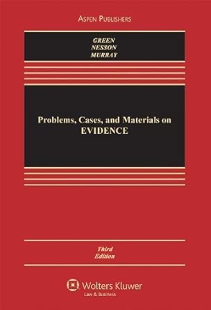 Problems, Cases, and Materials on Evidence 3rd Edition (Casebook) by ...