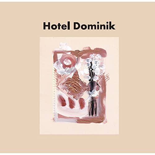 Amazon.co.jp: Hotel Dominik : ホテル・ドミニク: デジタルミュージック