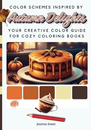 Amazon.com: Color Schemes Inspired by Autumn Delights: Your Creative ...