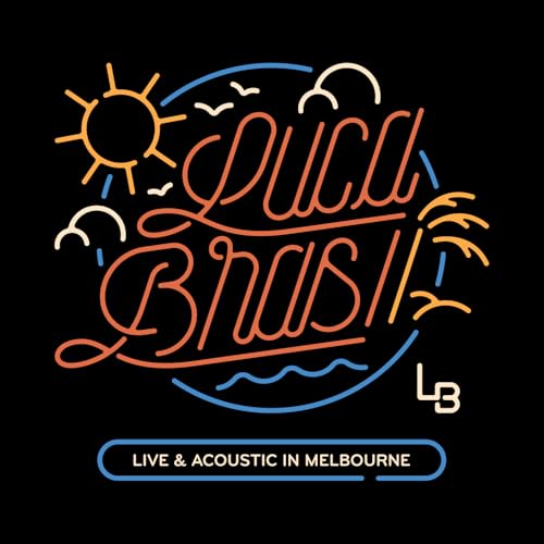 Play Luca Brasi Live & Acoustic in Melbourne by Luca Brasi on Amazon ...