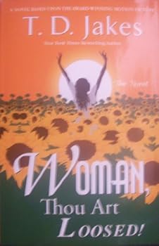 Woman Thou Art Loosed: Healing the... book by T.D. Jakes