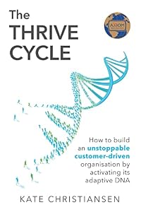 9780994475107: The Thrive Cycle: How to build an unstoppable customer ...