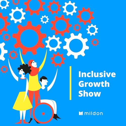 Inclusive Growth Show : Toby Mildon: Amazon.in: Audible Books & Originals