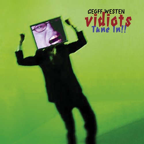 Amazon.com: Vidiots - Tune In!! : Geoff Westen: Digital Music