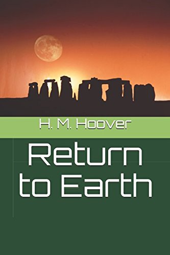 Return to Earth: Hoover, H. M.: 9781973534495: Amazon.com: Books