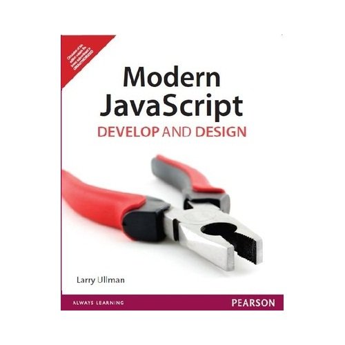 Modern Javascript Develop And Design 1e Ullman Books