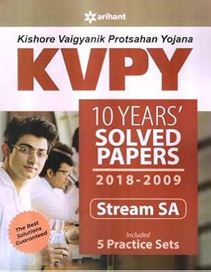 Kishore Vaigyanik Protsahan Yojana ( KVPY ) 10 Years Solved Papers ...