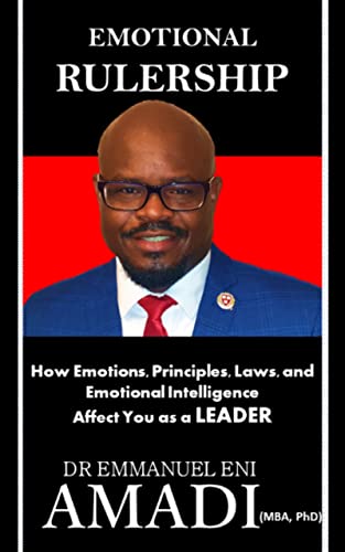 EMOTIONAL RULERSHIP: How Emotions, Principles, Laws, and Emotional ...
