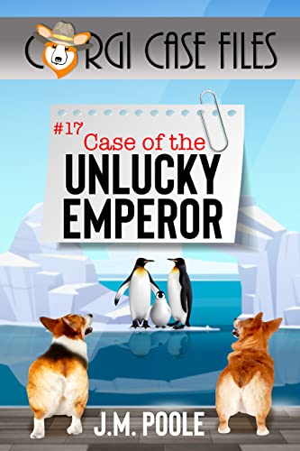 Case of the Unlucky Emperor (Corgi Case Files Book 17) eBook : Poole ...