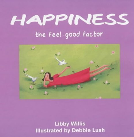 Feel Good Factor: Happy: Libby Willis: 9781840724561: Amazon.com: Books