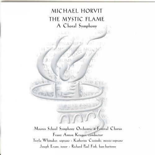 Mystic Flame Choral Symphony : Various Artists, Horvit / Thittaker ...