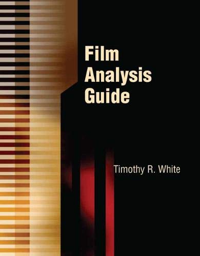 Film Analysis Guide: Dr. Timothy R. White: 9780757523540: Amazon.com: Books