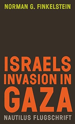 Amazon.com: Israels Invasion in Gaza: 9783894017378: Norman G ...
