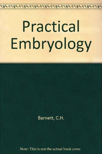 Practical embryology: Cyril Harry Barnett: 9780272793374: Amazon.com: Books