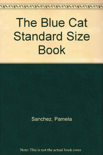 The Blue Cat Standard Size Book: Sanchez, Pamela: 9780026857932: Amazon ...