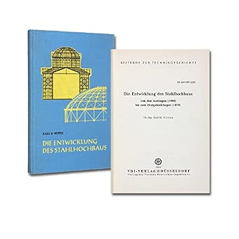 Die Entwicklung des Stahlhochbaus von den Anfängen (1800) bis zum ...