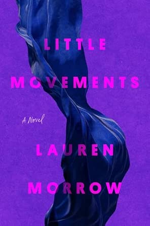 Little Movements: A Novel : Buy Online at Best Price in KSA - Souq is ...