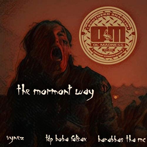 Amazon.co.jp: The Mormont Way (feat. Vynez, TDP Boba Fatsax & Barabbas ...