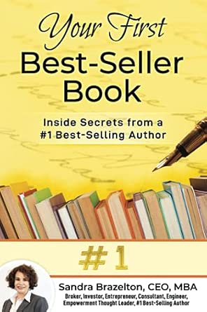 Your First Best-Seller Book: Inside Secrets from a #1 Best-Selling ...
