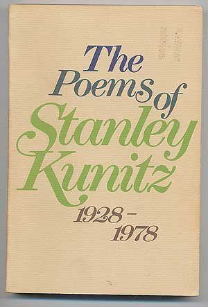 The Poems of Stanley Kunitz, 1928-1978: Kunitz, Stanley Jasspon ...