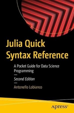 Amazon.com: Julia Quick Syntax Reference: A Pocket Guide for Data Science Programming ...