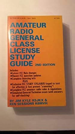 Amateur radio: General class license study guide: Kyle, James ...