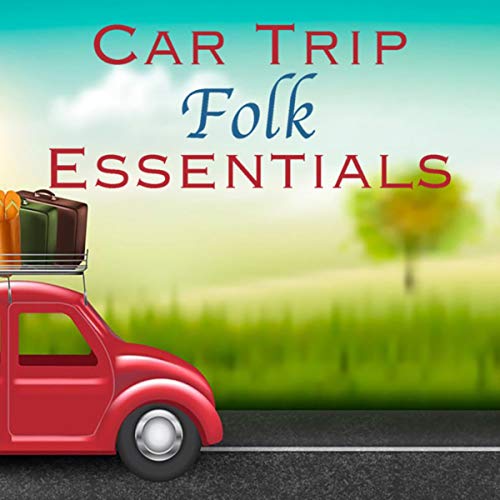 Play Car Trip Folk Essentials by VARIOUS ARTISTS on Amazon Music