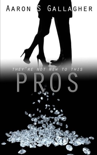 Amazon.com: Pros: 9781537046921: Aaron Gallagher: Books