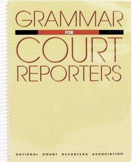 Grammar for Court Reporters: Weiss, Irwin: 9781881859024: Amazon.com: Books