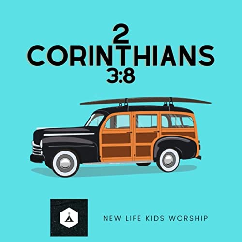 Écouter 2 Corinthians 3:8 par New Life Kids Worship sur Amazon Music ...