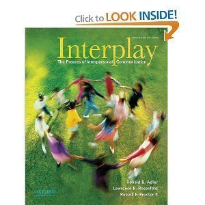 by Ronald B. Adler Interplay: The Process of Interpersonal ...