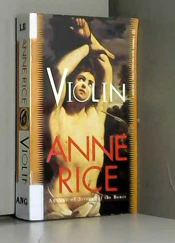 Violin: Rice, Anne: 9780345424464: Amazon.com: Books