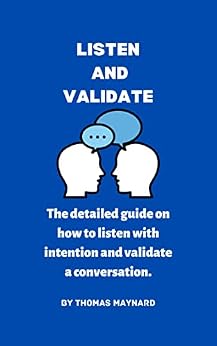 How to listen and Validate: The detailed guide on how to listen with ...