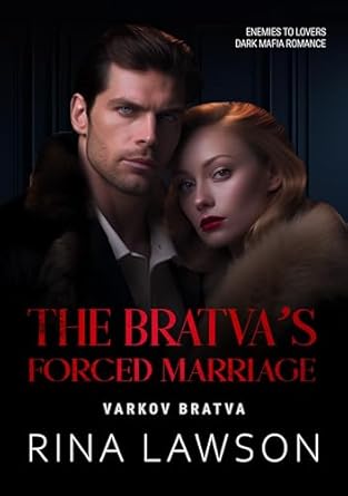 Amazon.com: The Bratva's Forced Marriage : Enemies to Lovers Dark Mafia Romance (VARKOV BRATVA ...