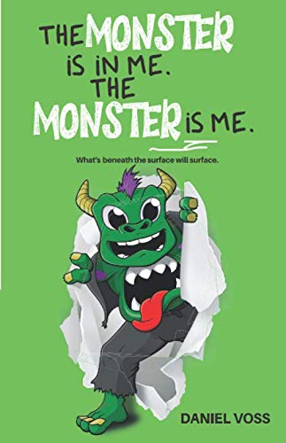 The Monster Is In Me. The Monster Is Me: What's beneath the surface ...