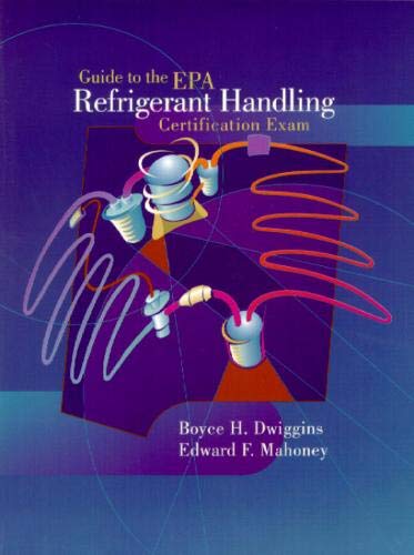Amazon.com: Guide to the E.P.A. Refrigerant Handling Certification Exam ...