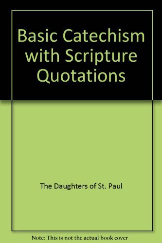 Basic Catechism with Scripture Quotations: Mary Lea Hill: Amazon.com: Books