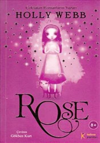 Amazon.com: Rose: 9789944343961: Holly Webb: Books