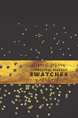 Stage and Screen Theatrical Makeup Swatches Notebook: Makeup Swatches ...