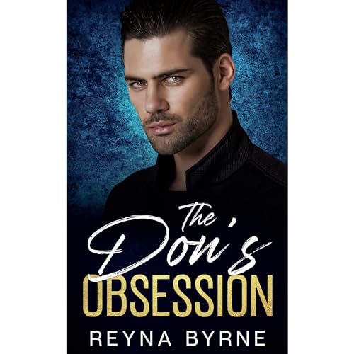 Amazon.com: The Don's Obsession: An Enemies to Lovers, Dark Mafia ...