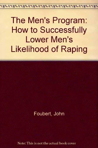 The Men's Program: How to Successfully Lower Men's Likelihood of Raping ...