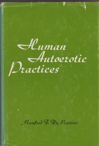 Human Autoerotic Practices Demartino Manfred F 9780877053736