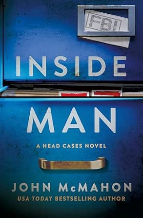 Inside Man: A Head Cases Novel : McMahon, John: Amazon.ie: Books